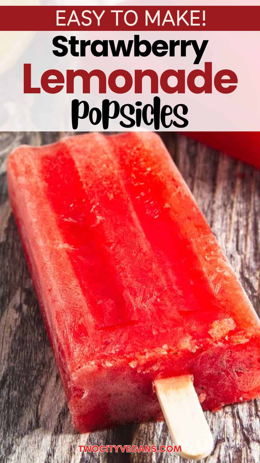 Homemade Strawberry Lemonade Popsicles - Two City Vegans